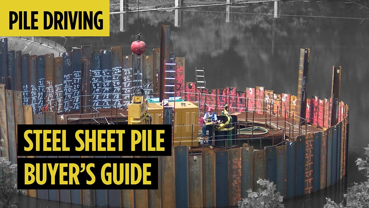 Steel Sheet Piling Buyer's Guide | Pile Driving Series #4