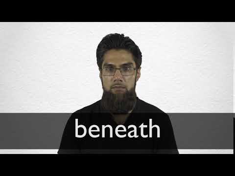 BENEATH definition and meaning | Collins English Dictionary