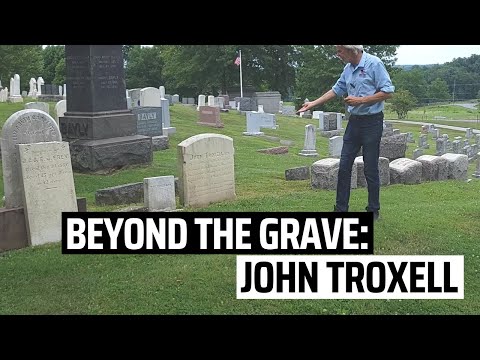 Beyond the Grave: John Troxell, Revolutionary War Soldier