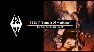 Ep 7 Temple of Morihaus The Republic of Maslea at Skyrim Special ...