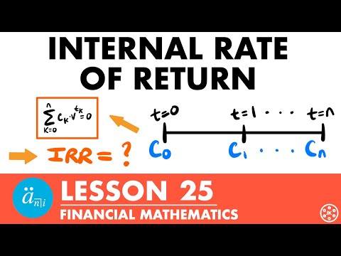 Internal Rate of Return | Exam FM | Financial Mathematics Lesson 25 - JK Math