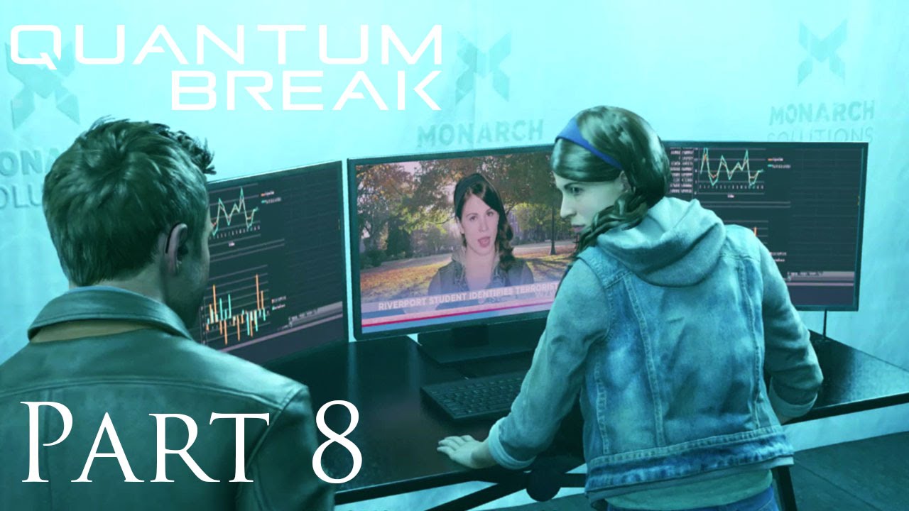 Quantum Break XB1 - Part 8 (Amy's Assistance)