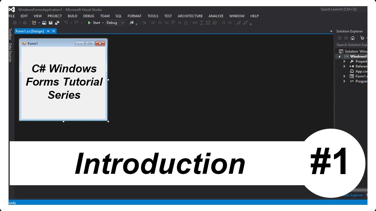 C# Windows Forms Tutorial #1 - Introduction