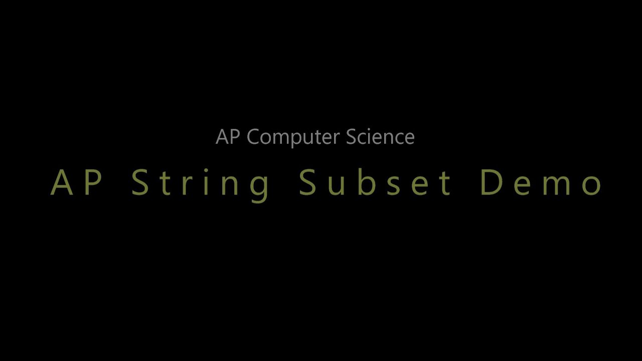 APCS: String Subset