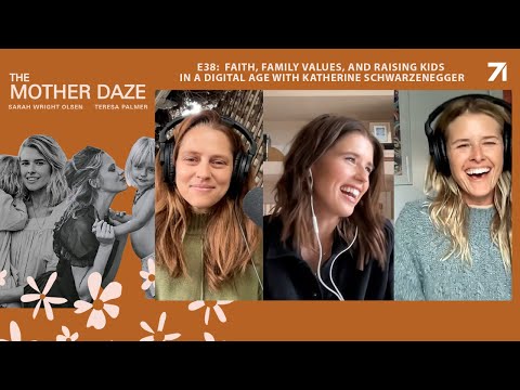 Faith, family values, and raising kids in a digital age with Katherine Schwarzenegger