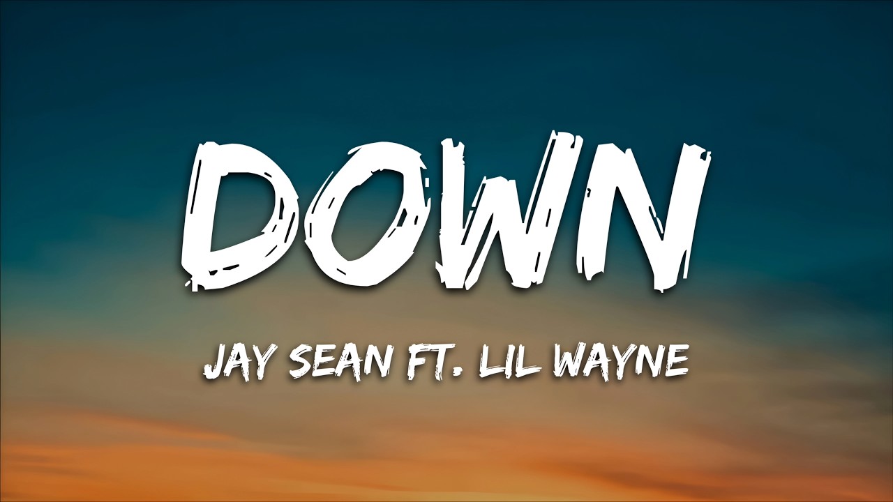 Jay Sean - Down (Lyrics) ft. Lil Wayne