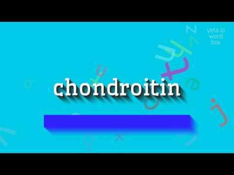 How to say "chondroitin"! (High Quality Voices)