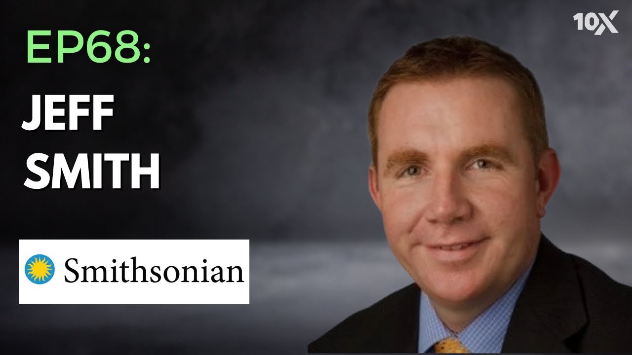 The Smithsonian Institution’s Venture Capital Edge | E68