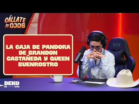 La caja de Pandora de Brandon Castañeda y Queen Buenrostro