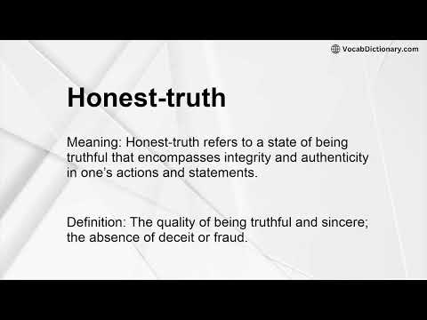 Honest-truth Meaning