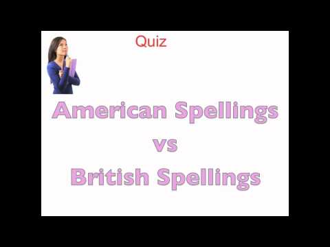 how to spell: American vs British spellings