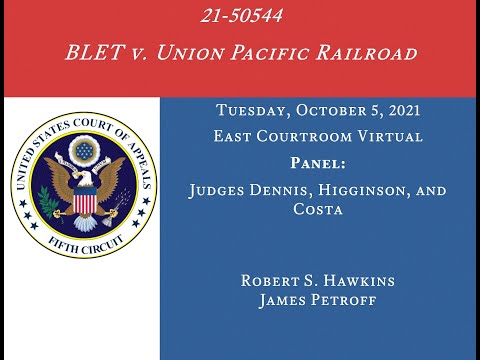 21-50544 BLET v. Union Pacific Railroad, October 5, 2021
