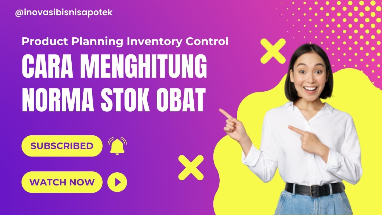 Bagaimana cara menghitung NORMA STOK OBAT ? Bisnis Apotek