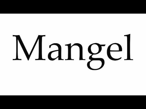 How to Pronounce Mangel