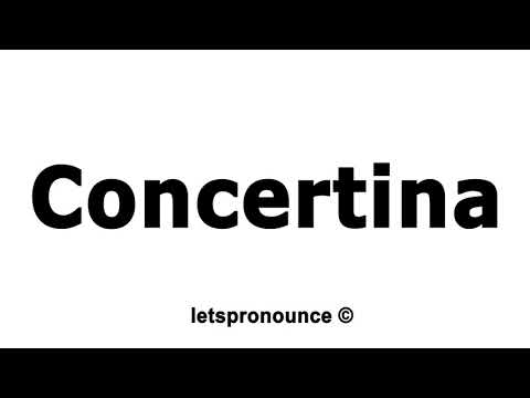 How to Pronounce Concertina