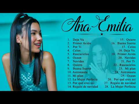 Las Mejores Canciones de AnaEmilia 🤩 Ana Emilia 🤩 Grandes éxitos de Ana Emilia 2022
