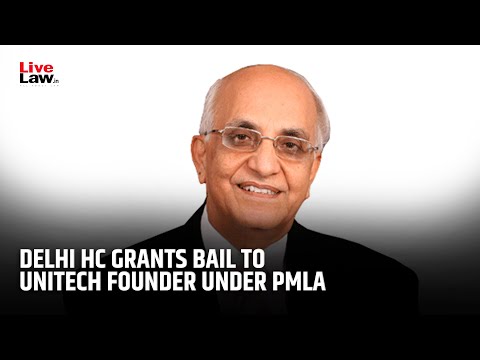 Delhi High Court Grants Bail To Unitech Founder Ramesh Chandra In Money Laundering Case