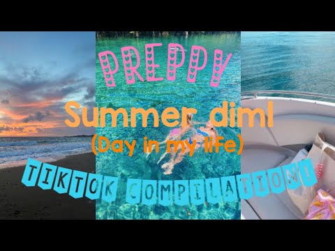 Preppy summer diml(day in my life) tiktok compilation!π΄βοΈππ