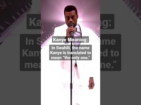 Kanye Name Meaning!