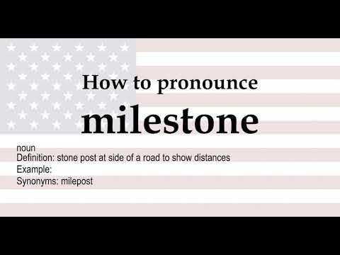 How to pronounce 'milestone' + meaning