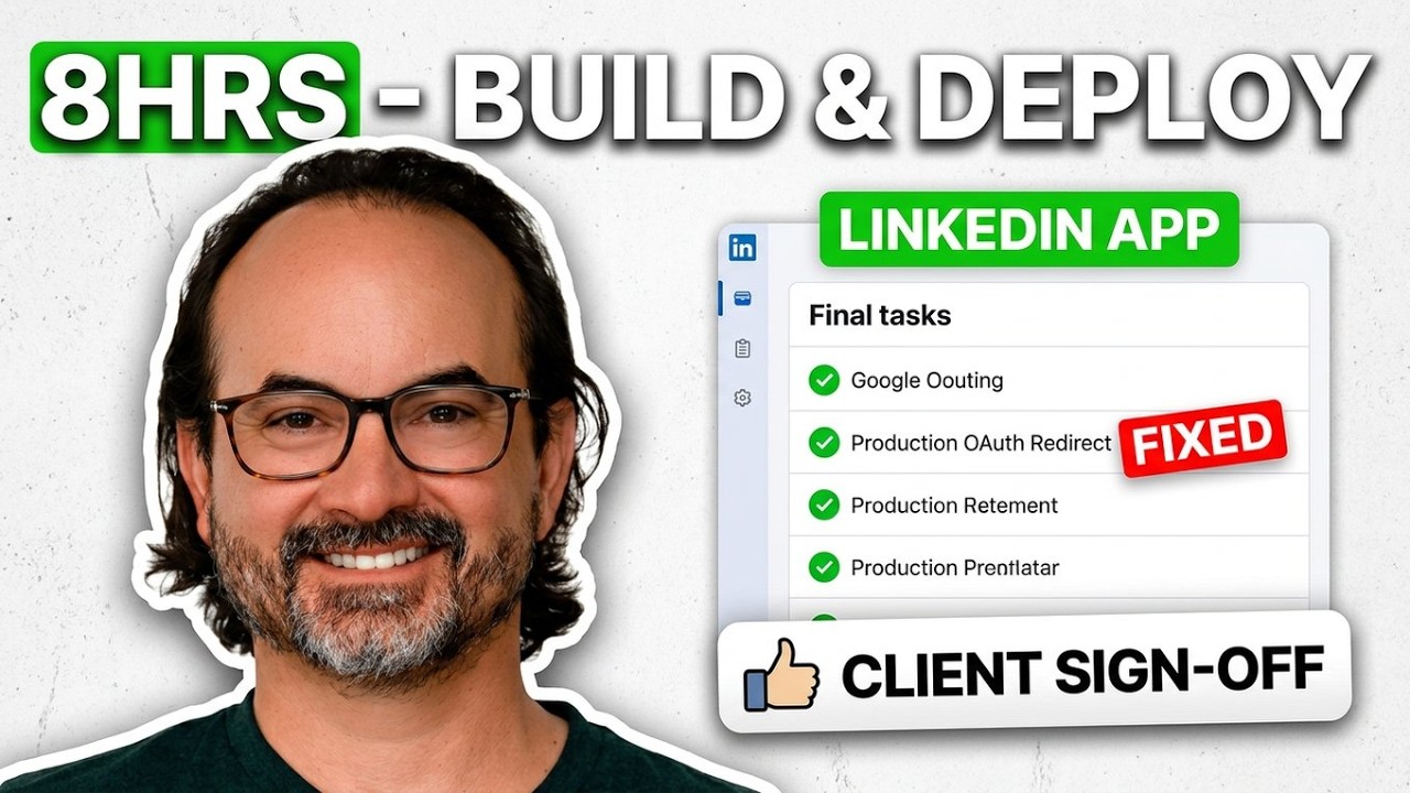 Real World AI - LinkedIn App in 8hrs [5/5]: Production Deploy & Client Approval