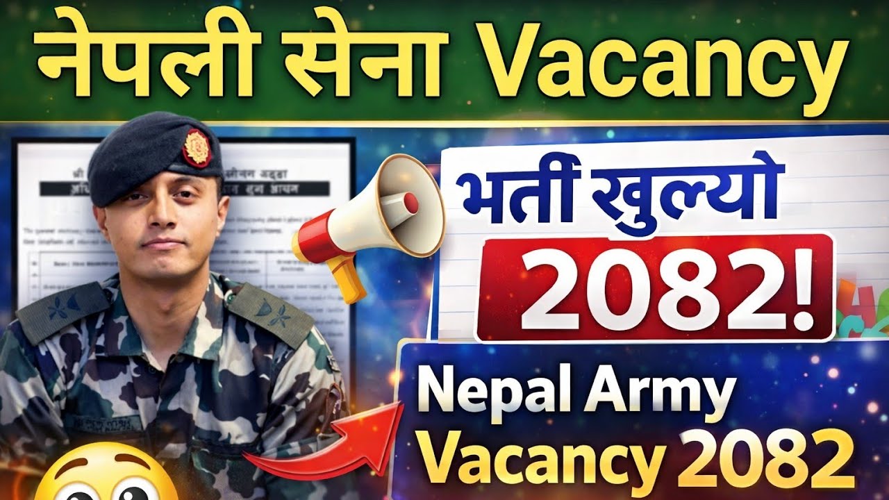 l 1️⃣ Nepal Army Vacancy 2082 | Full Recruitment Details, Age, Height & Qualifications 2082ll