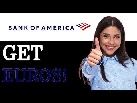 How To Get Euros From Bank Of America (2025)