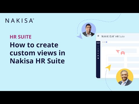 How to create custom views in Nakisa HR Suite? OrgDesign and Workforce planning software