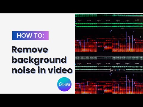 How to Remove Background Noise in Video Using Canva