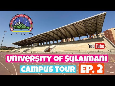 University of Sulaimani New Campus Tour EPISODE Two [4K] || 2021