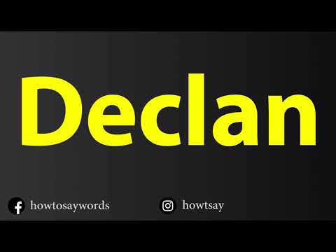 How To Pronounce Declan