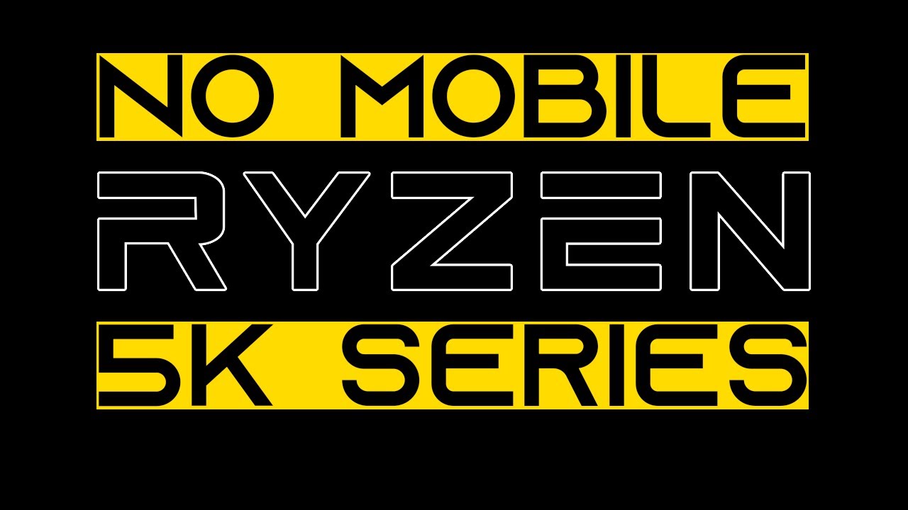 Ryzen 5000 Series Mobile!  Serious Supply Issues!!