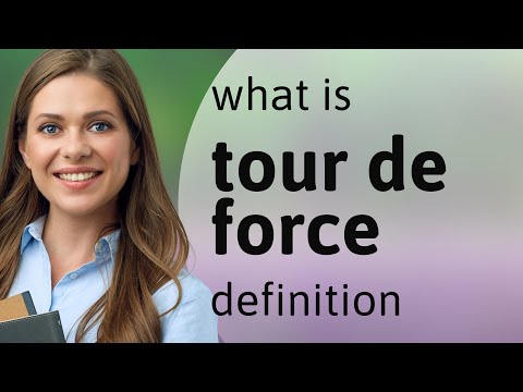 Tour de force • what is TOUR DE FORCE meaning