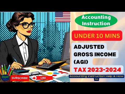 Adjusted Gross Income (AGI) Tax 2023-2024