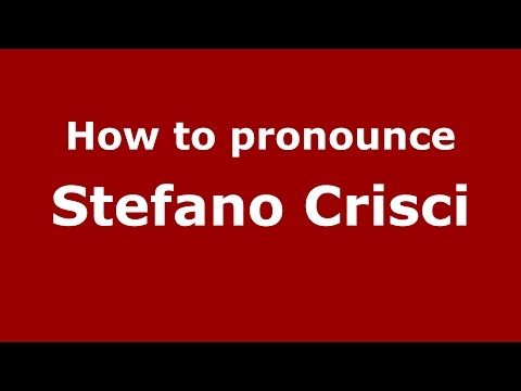 How to pronounce Stefano Crisci (Italian/Italy) - PronounceNames.com