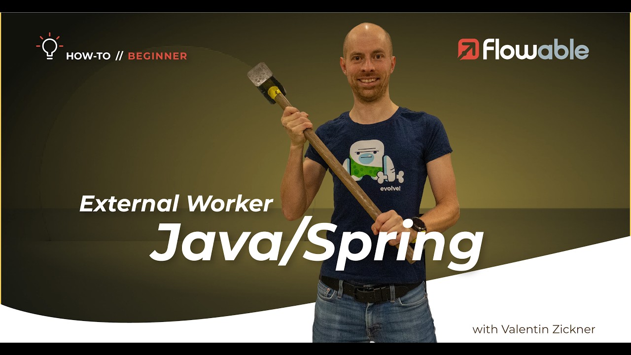 Using a Java / Spring External Worker | Flowable | 2026