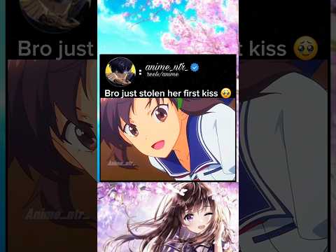 Bro just stolen her first kiss ๐ฅน