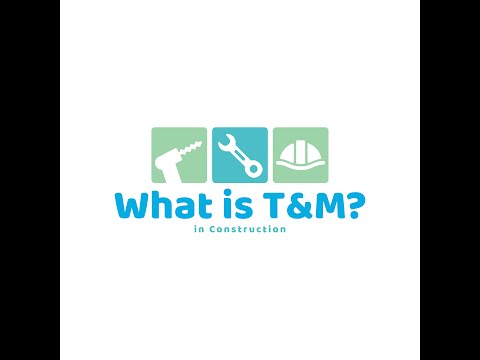 What is T&M in Construction? - GridForceOne