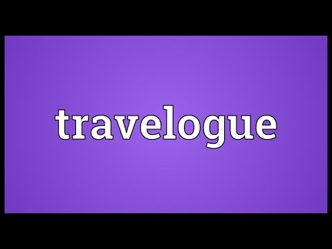 Travelogue Meaning