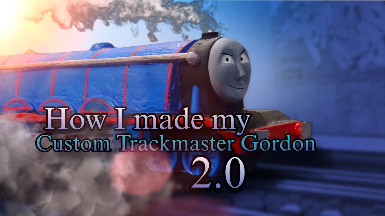 Custom Trackmaster Gordon 2.0 - SB54’s Customs