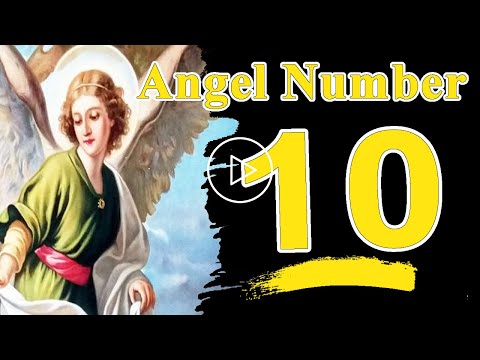Seeing Angel Number 10 Meaning Spiritual And Sybolism | Numerologybox