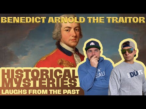 Why Did Benedict Arnold Turn Traitor? | Laughs from the Past | S3E11