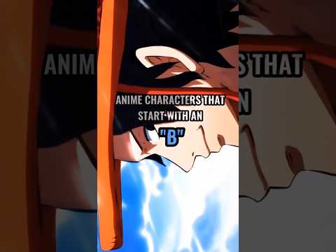 Anime characters that start with an "B" | Sweater Weather x After Dark - #anime