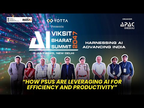 AI for Viksit Bharat@2047 Summit: How PSUs are Leveraging AI for Efficiency and Productivity