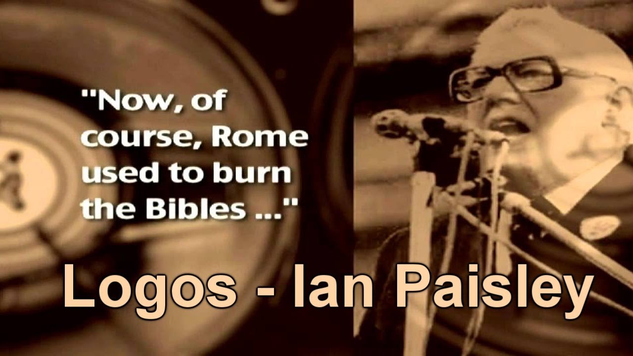 The Power of the True Logos - Ian Paisley