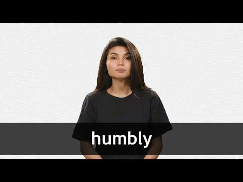 HUMBLY definition in American English | Collins English Dictionary