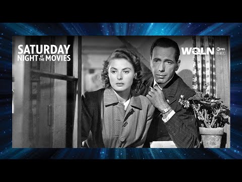 Saturday Night at the Movies - Casablanca (1942)