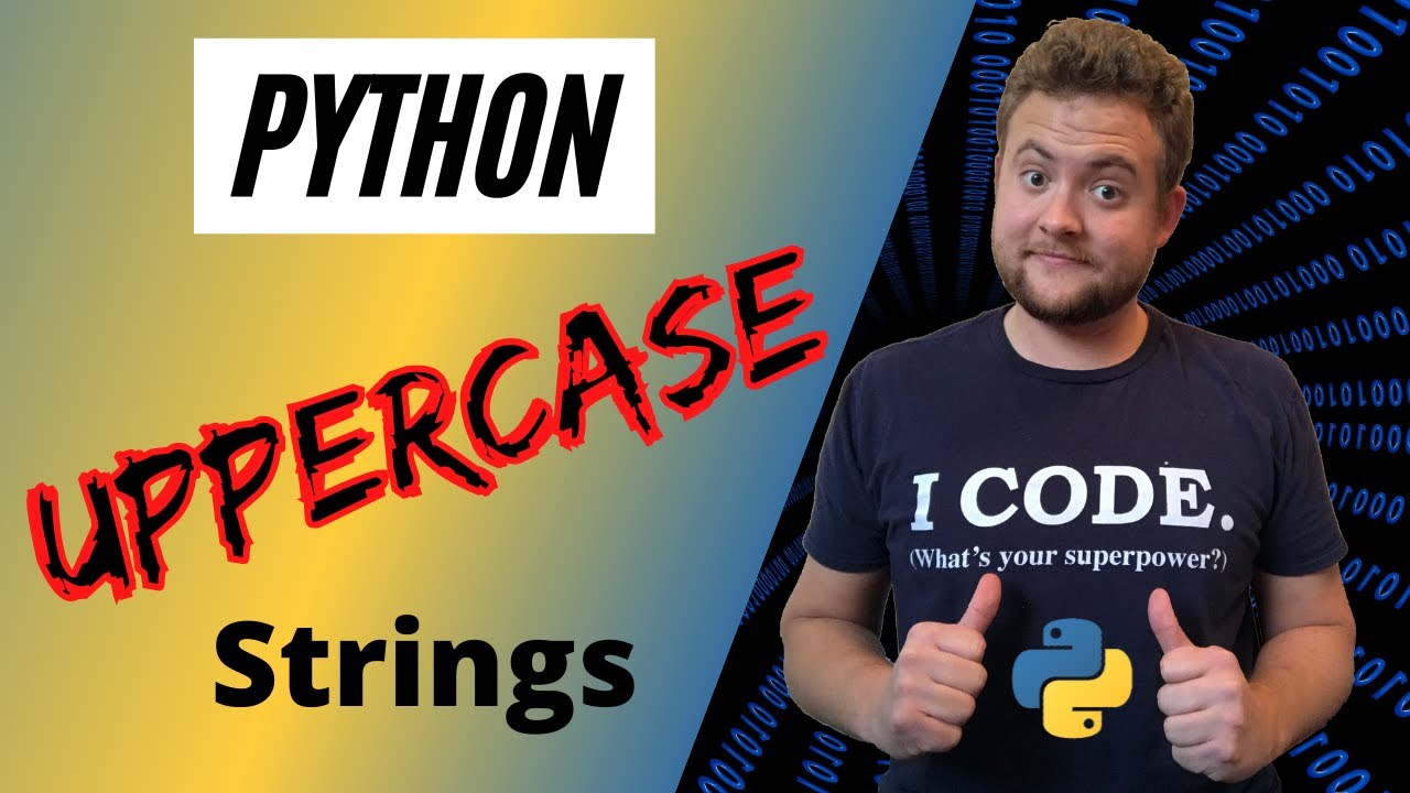 How To Make A String Uppercase In Python