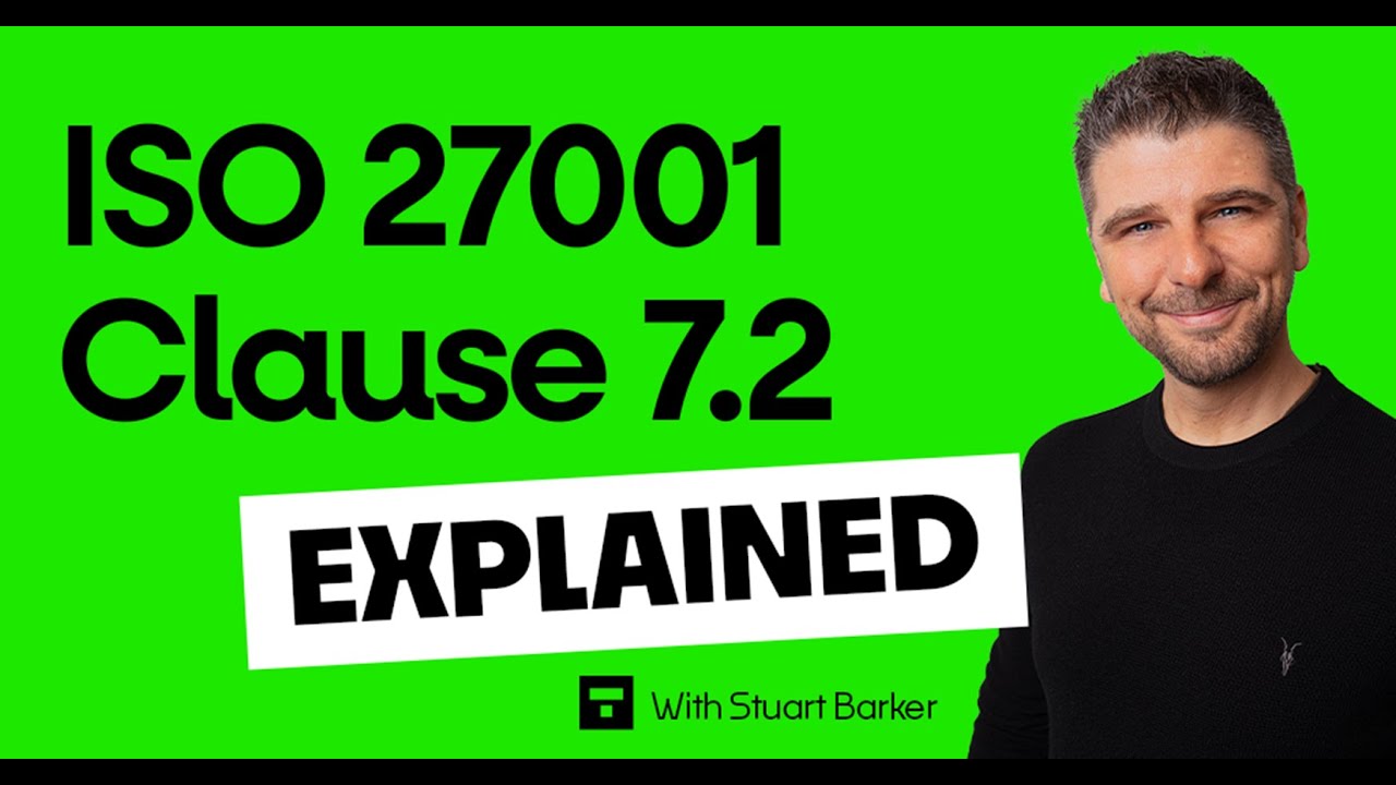 ISO 27001 Clause 7.2 - Competence Explained
