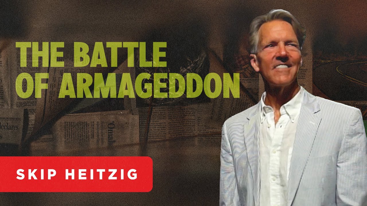 The Battle of Armageddon - Revelation 16:12-16 | Skip Heitzig